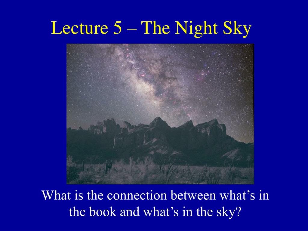 PPT - Lecture 5 – The Night Sky PowerPoint Presentation, free download ...