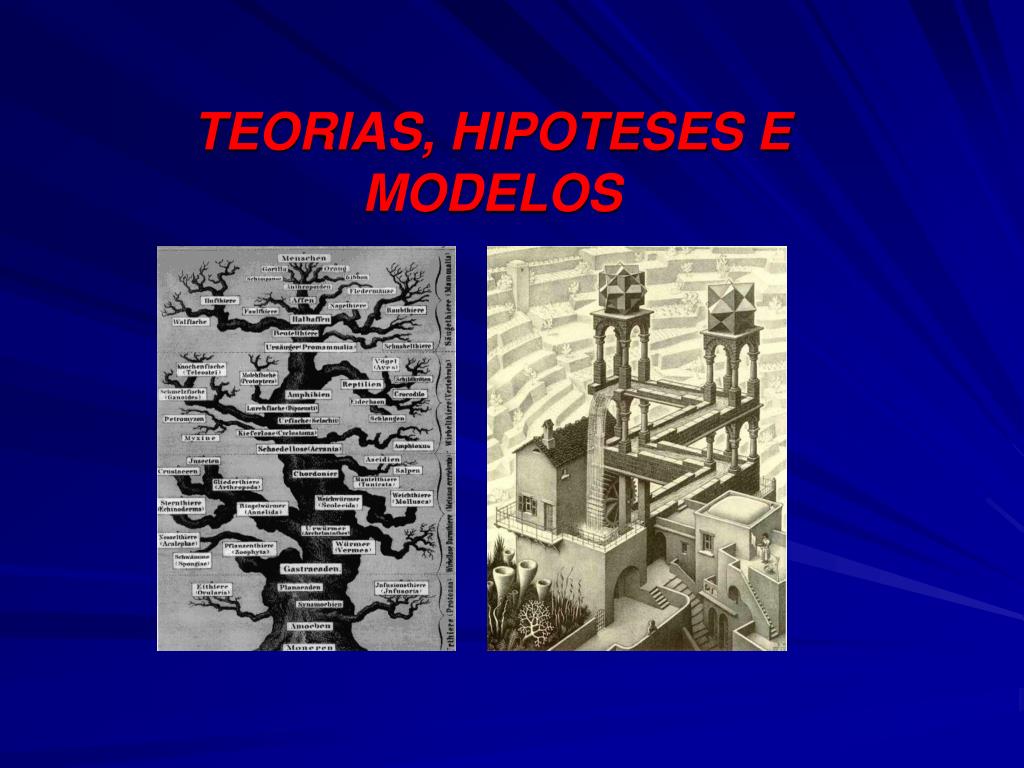 PPT - TEORIAS, HIPOTESES E MODELOS PowerPoint Presentation, free ...