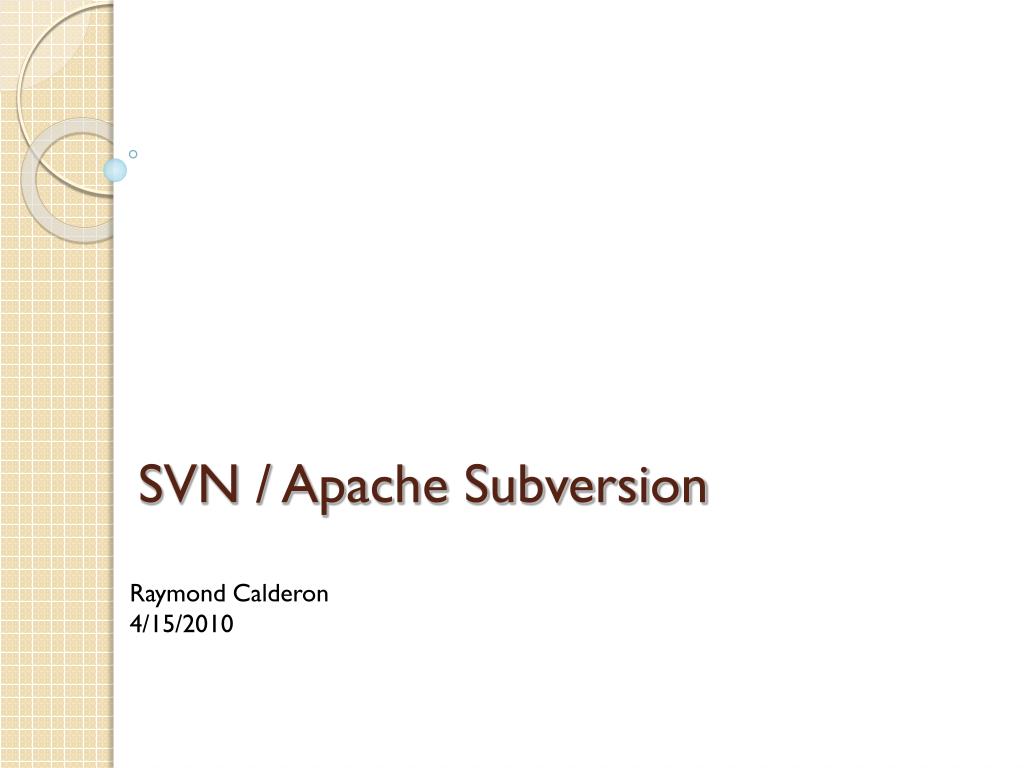 PPT - SVN / Apache Subversion PowerPoint Presentation, free download ...