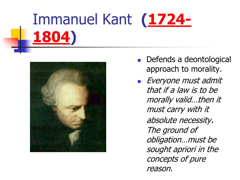 PPT - Immanuel Kant ( 1724-1804 ) PowerPoint Presentation, free ...