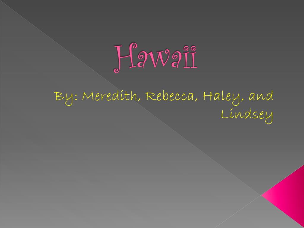 PPT - Hawaii PowerPoint Presentation, free download - ID:5540342