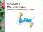 PPT - Pertemuan 7 : Pemasaran E-commerce PowerPoint Presentation, free ...