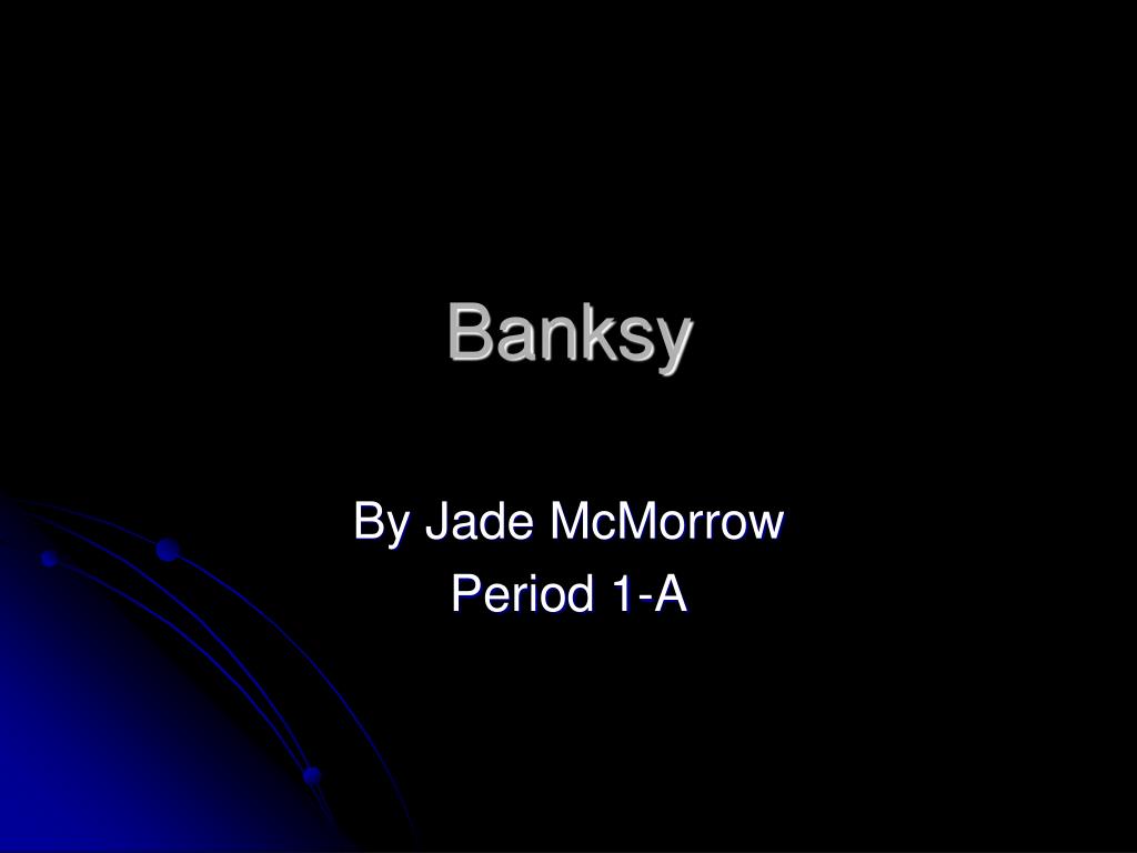 PPT - Banksy PowerPoint Presentation, free download - ID:5542712