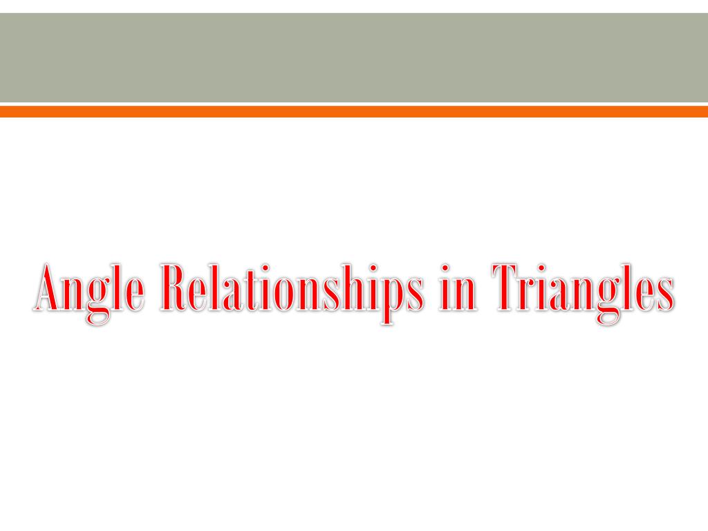 PPT - Angle Relationships in Triangles PowerPoint Presentation, free ...