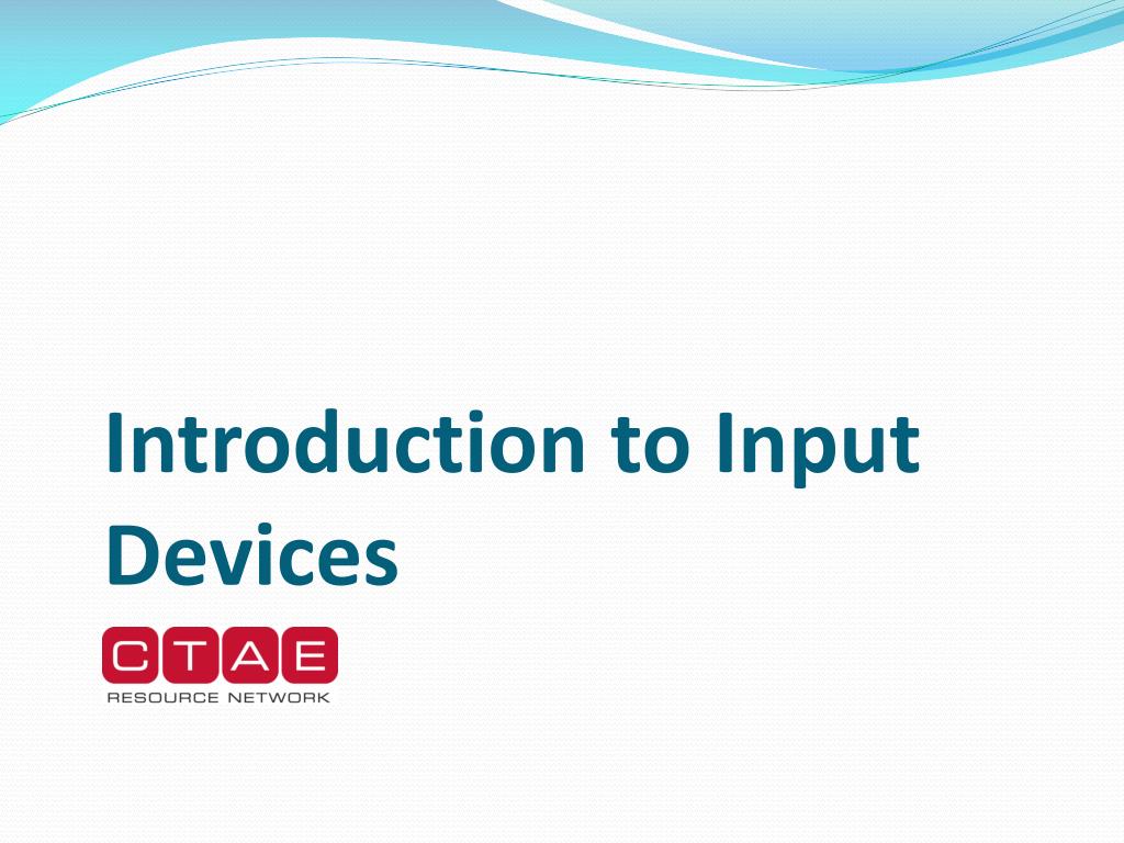 PPT - Introduction to Input Devices PowerPoint Presentation, free ...