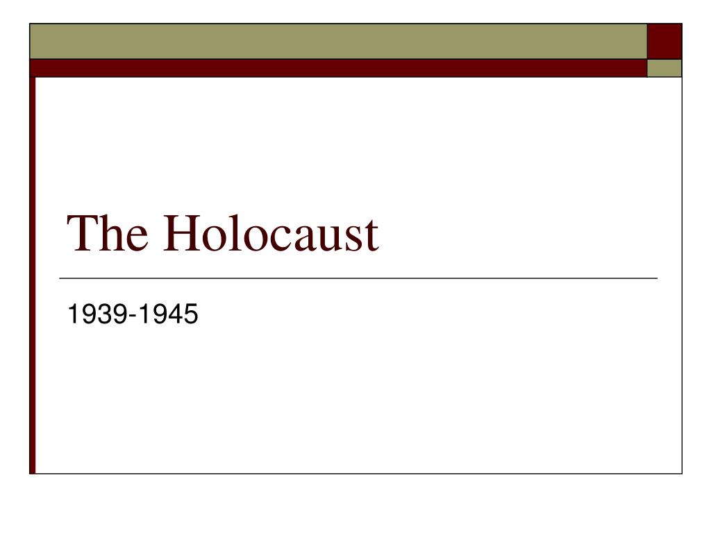 PPT - The Holocaust PowerPoint Presentation, free download - ID:5545354