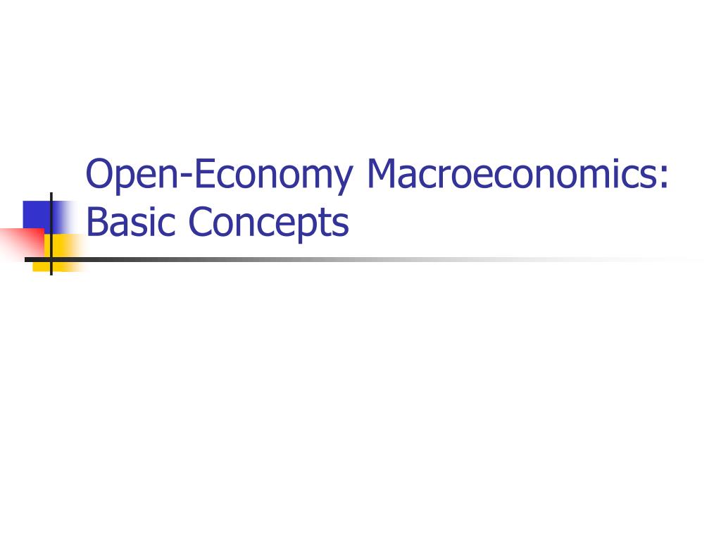 PPT - Open-Economy Macroeconomics: Basic Concepts PowerPoint ...