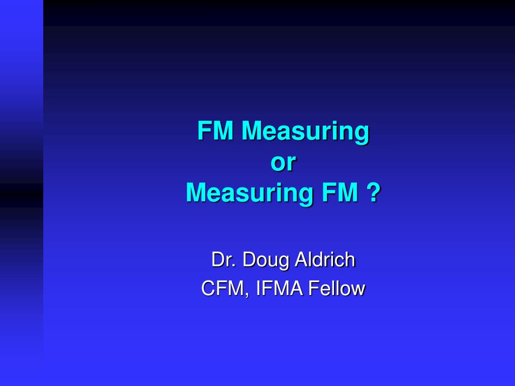 PPT - FM Measuring or Measuring FM ? PowerPoint Presentation, free ...