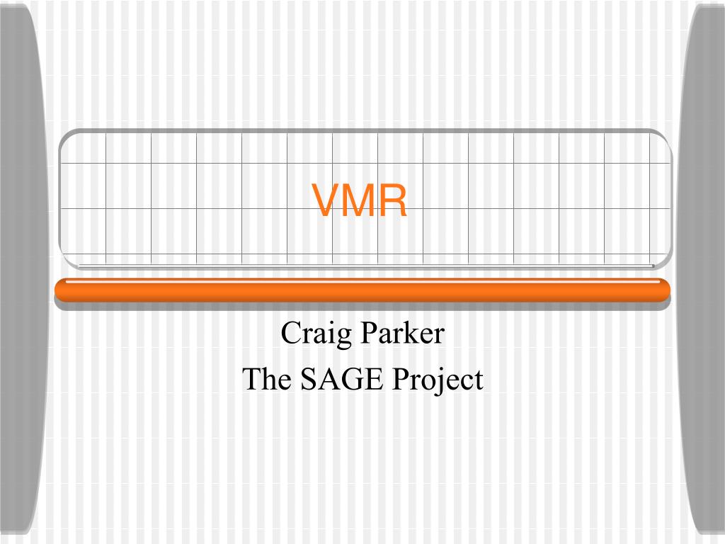 PPT - VMR PowerPoint Presentation, free download - ID:5546395
