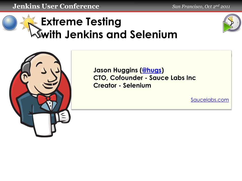 PPT - Extreme Testing with Jenkins and Selenium PowerPoint Presentation ...