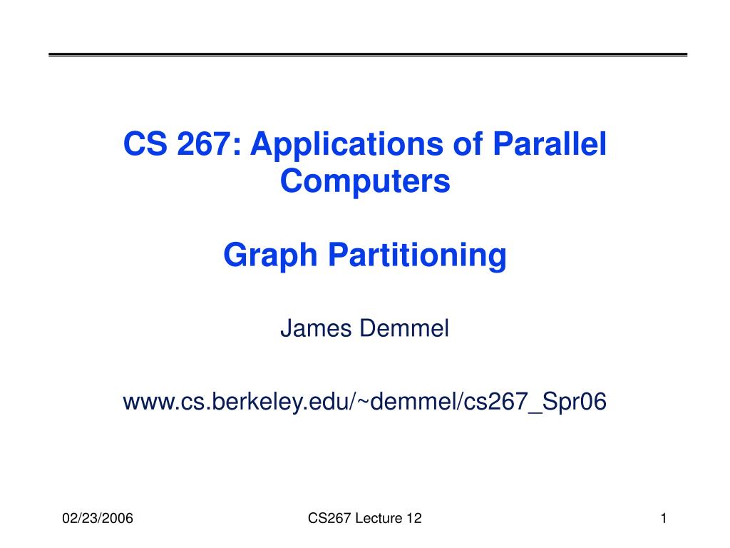 PPT - CS 267: Applications of Parallel Computers Graph Partitioning ...