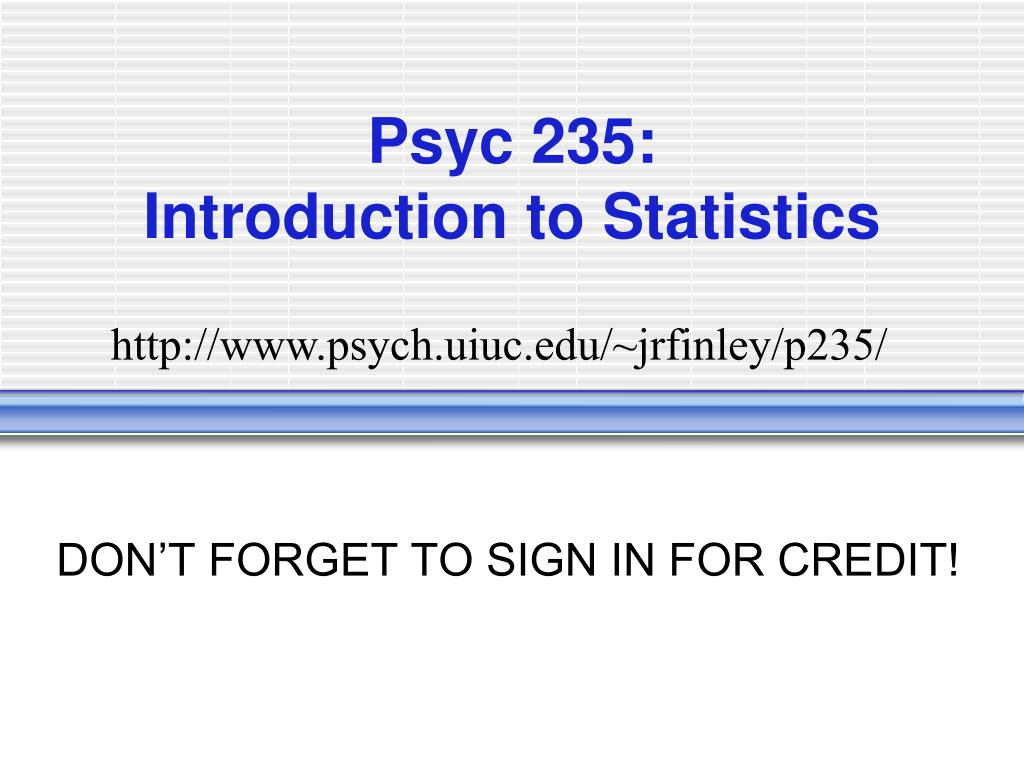 PPT - Psyc 235: Introduction to Statistics PowerPoint Presentation ...