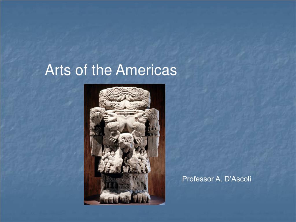 PPT - Arts of the Americas PowerPoint Presentation, free download - ID ...