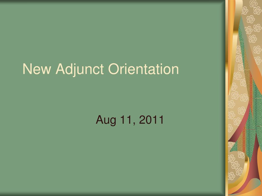 PPT - New Adjunct Faculty Orientation - Essential Information for Success PowerPoint ...