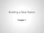 PPT - Building A Nation PowerPoint Presentation, free download - ID:5586217