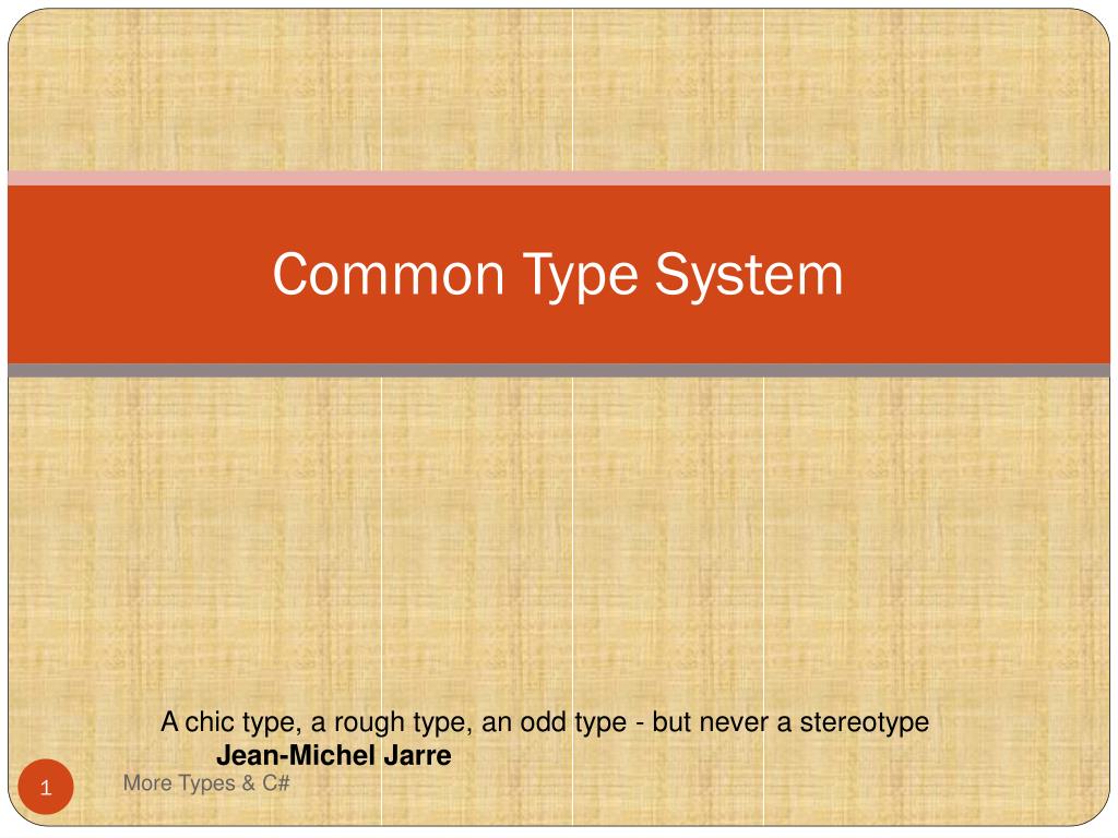 PPT - Common Type System PowerPoint Presentation, free download - ID ...