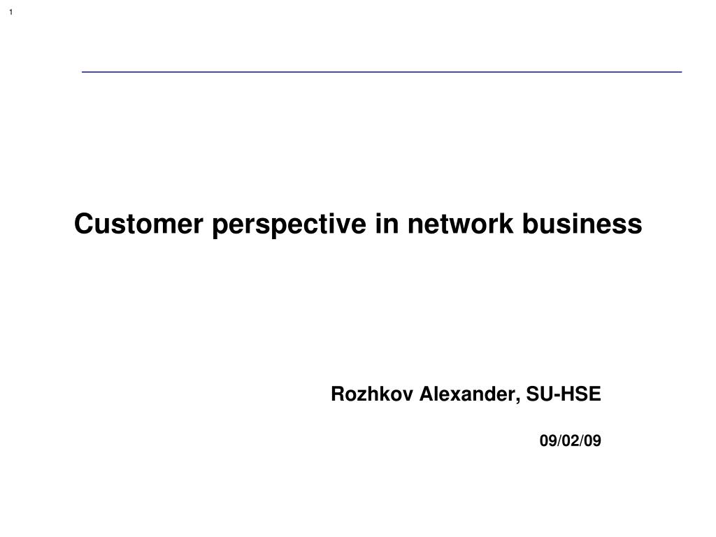 PPT - Customer perspective in network business PowerPoint Presentation ...