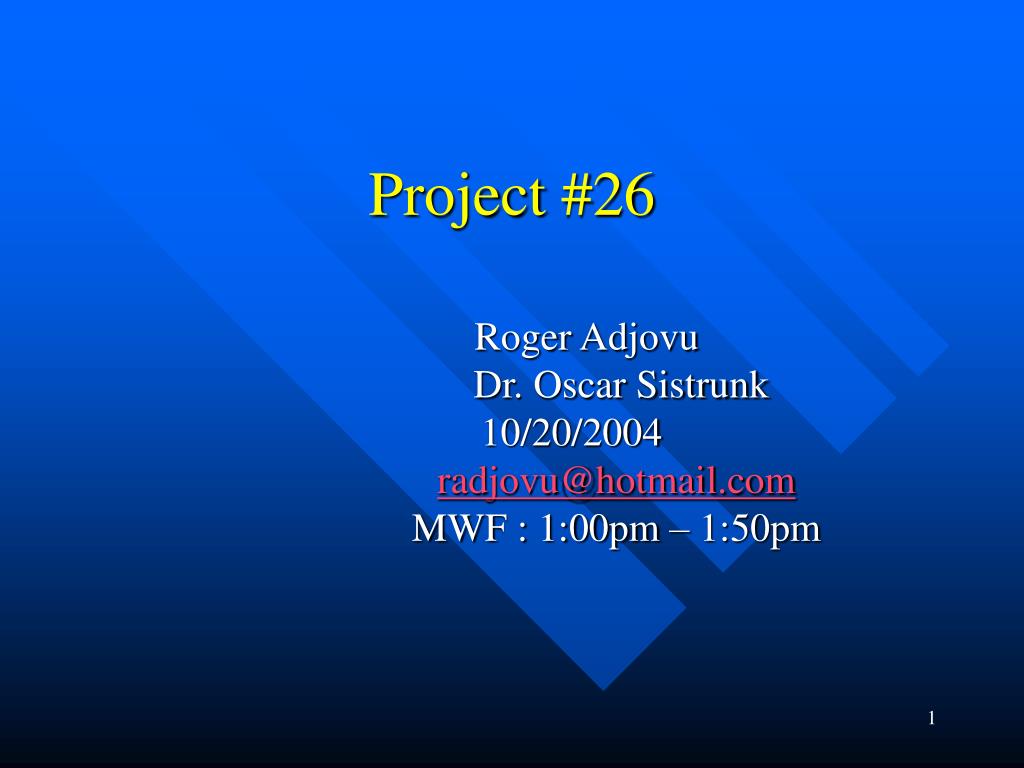 PPT - Project #26 PowerPoint Presentation, free download - ID:5553527