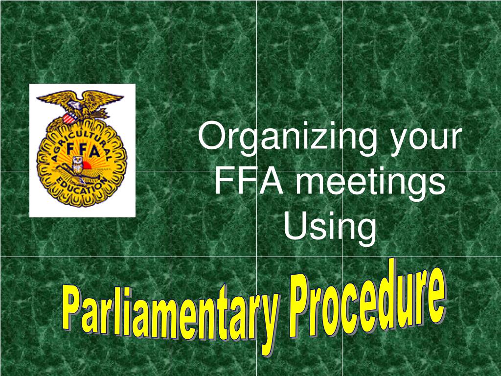 PPT - Organizing your FFA meetings Using PowerPoint Presentation, free ...