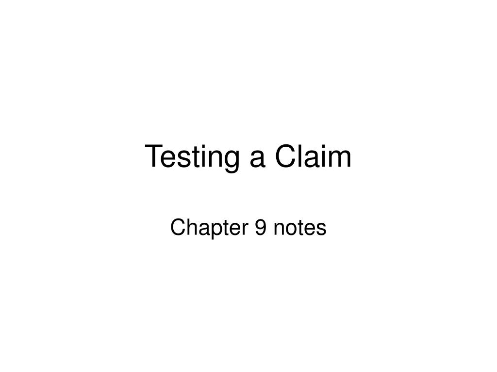 PPT - Testing a Claim PowerPoint Presentation, free download - ID:5555359