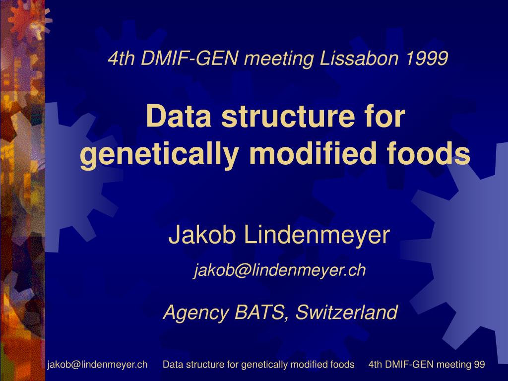 PPT - Data Structure for Genetically Modified Foods at 4th DMIF-GEN ...
