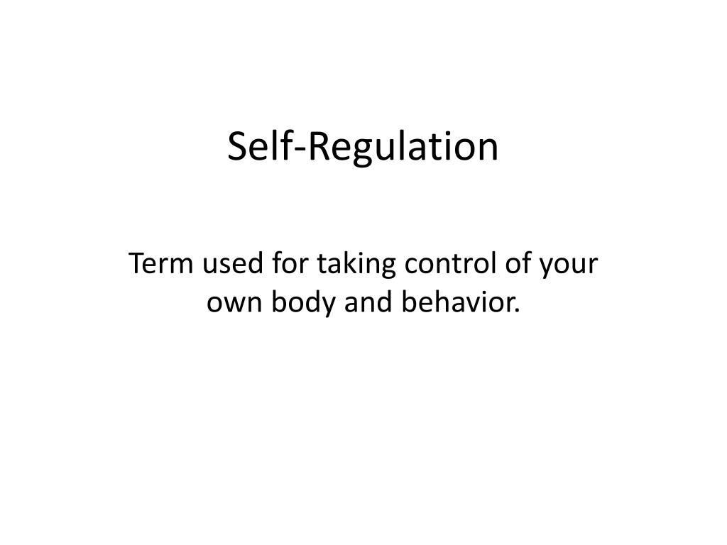 PPT - Self-Regulation PowerPoint Presentation, free download - ID:5556059