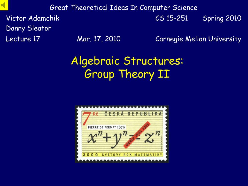 PPT - Algebraic Structures: Group Theory II PowerPoint Presentation ...