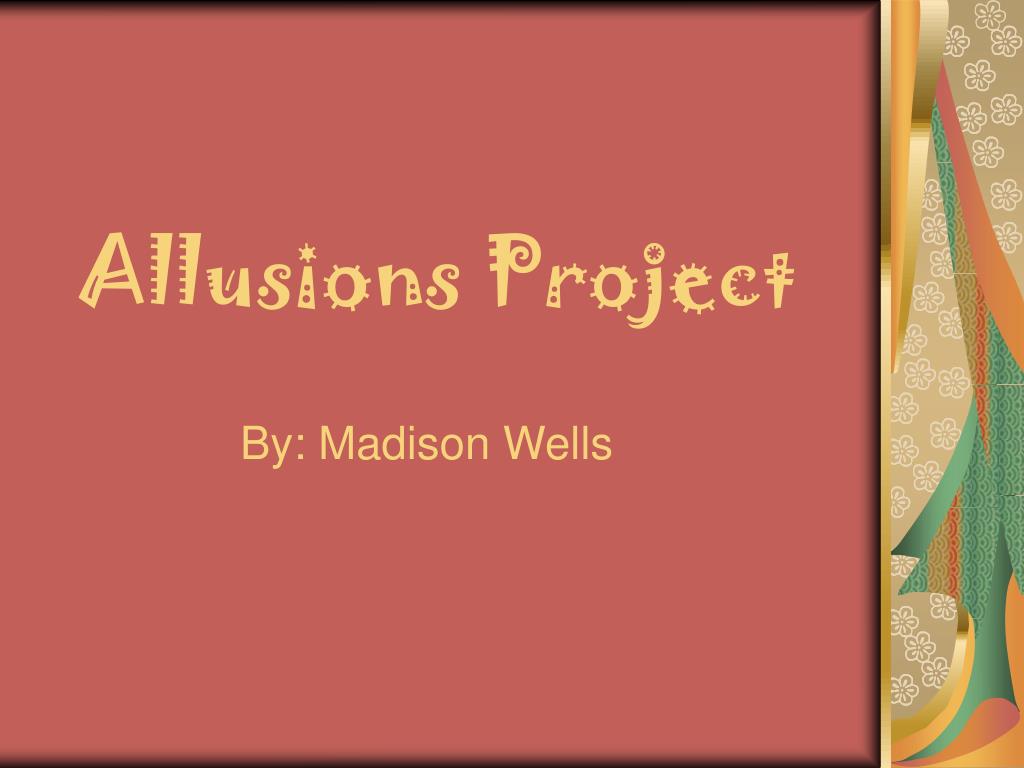 PPT - Allusions Project PowerPoint Presentation, free download - ID:5557094
