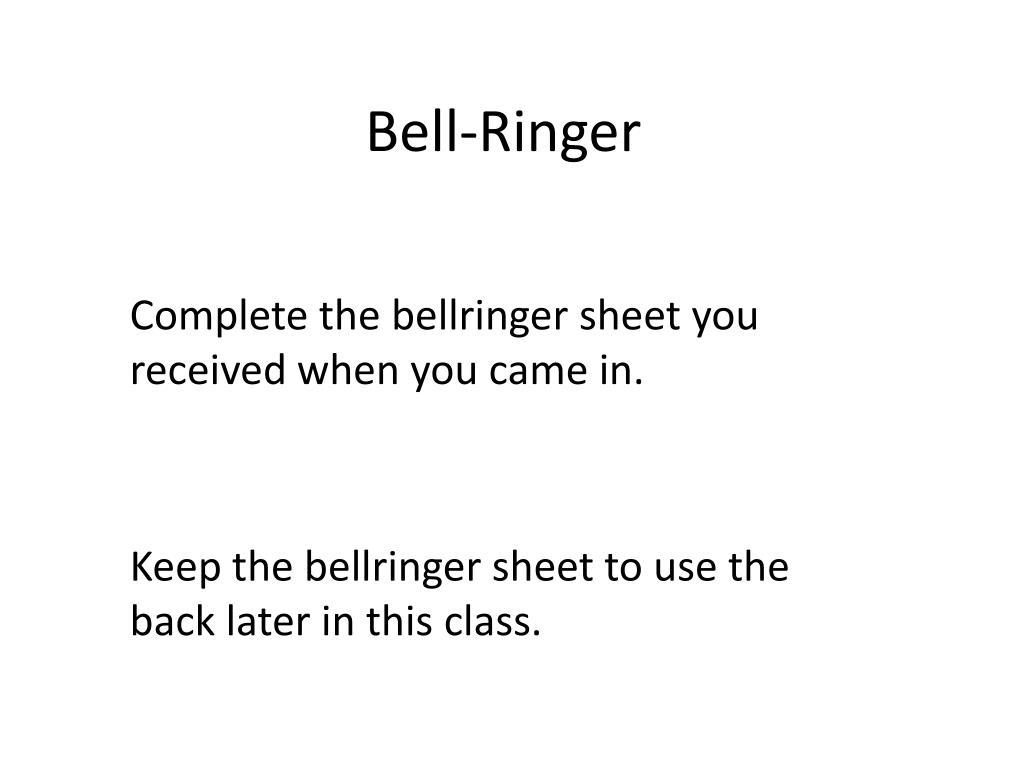 PPT - Bell-Ringer PowerPoint Presentation, free download - ID:5558709