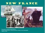 PPT - New France PowerPoint Presentation, free download - ID:7098037