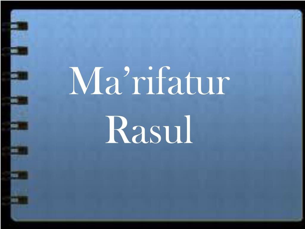PPT - Ma’rifatur Rasul PowerPoint Presentation, free download - ID:5558955