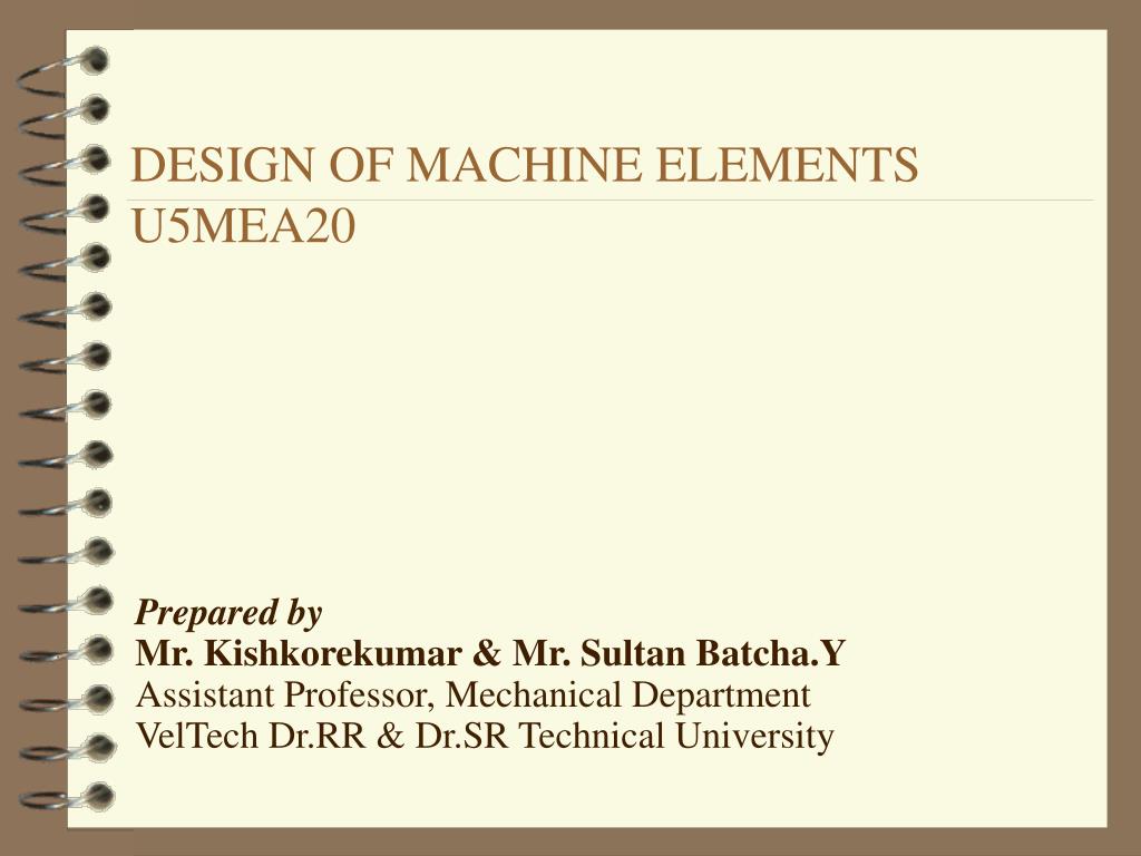 PPT - DESIGN OF MACHINE ELEMENTS U5MEA20 PowerPoint Presentation, free ...