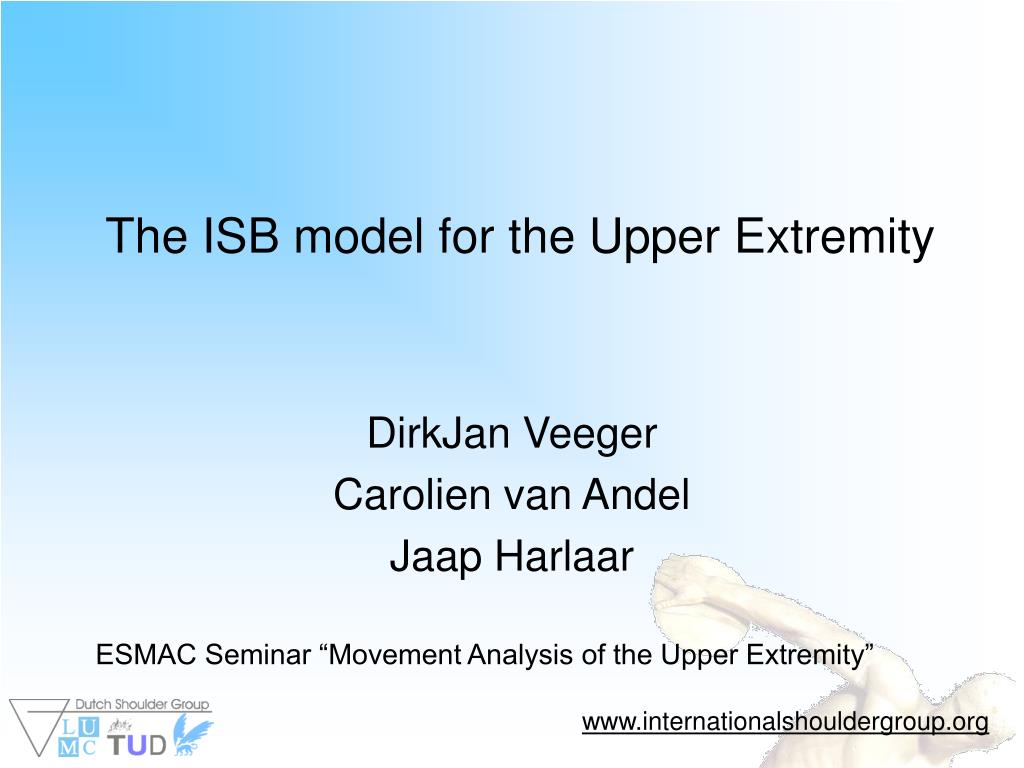 PPT - The ISB model for the Upper Extremity PowerPoint Presentation ...