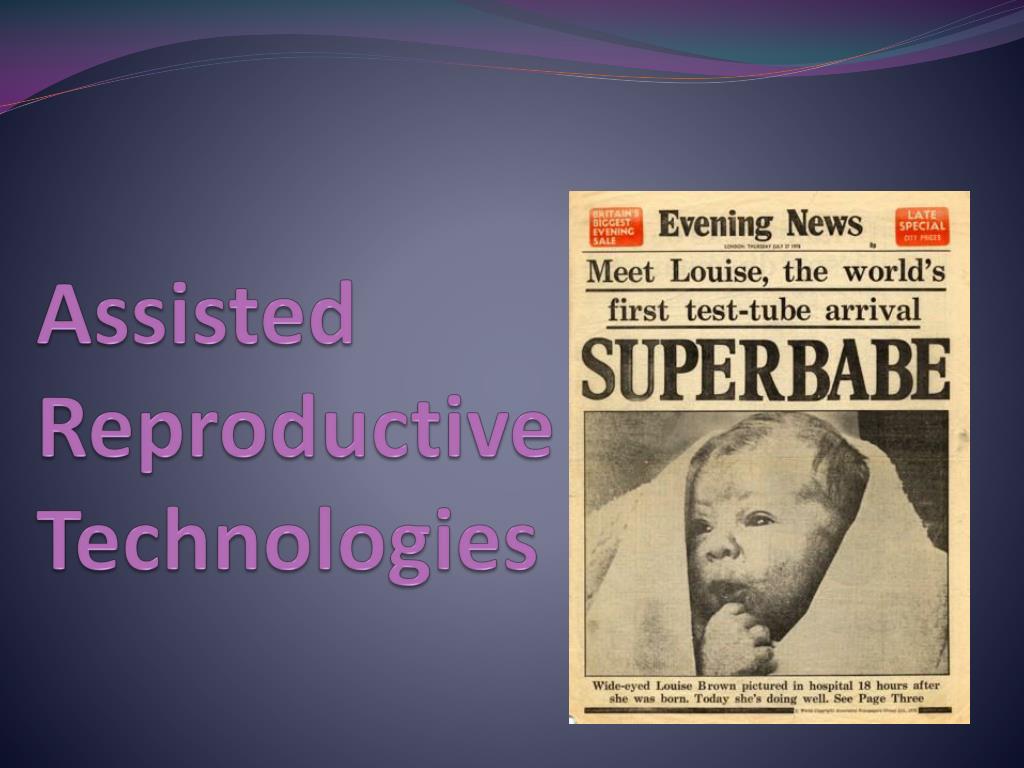 PPT - Assisted Reproductive Technologies PowerPoint Presentation, free ...