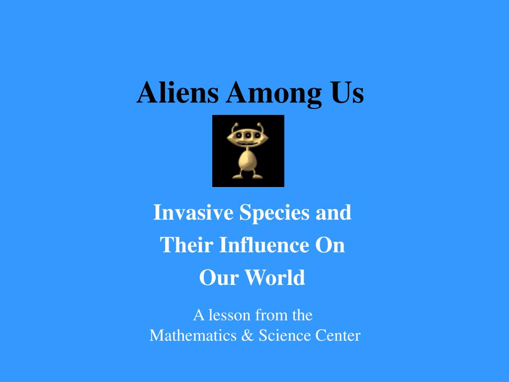 PPT - Aliens Among Us PowerPoint Presentation, free download - ID:5560466