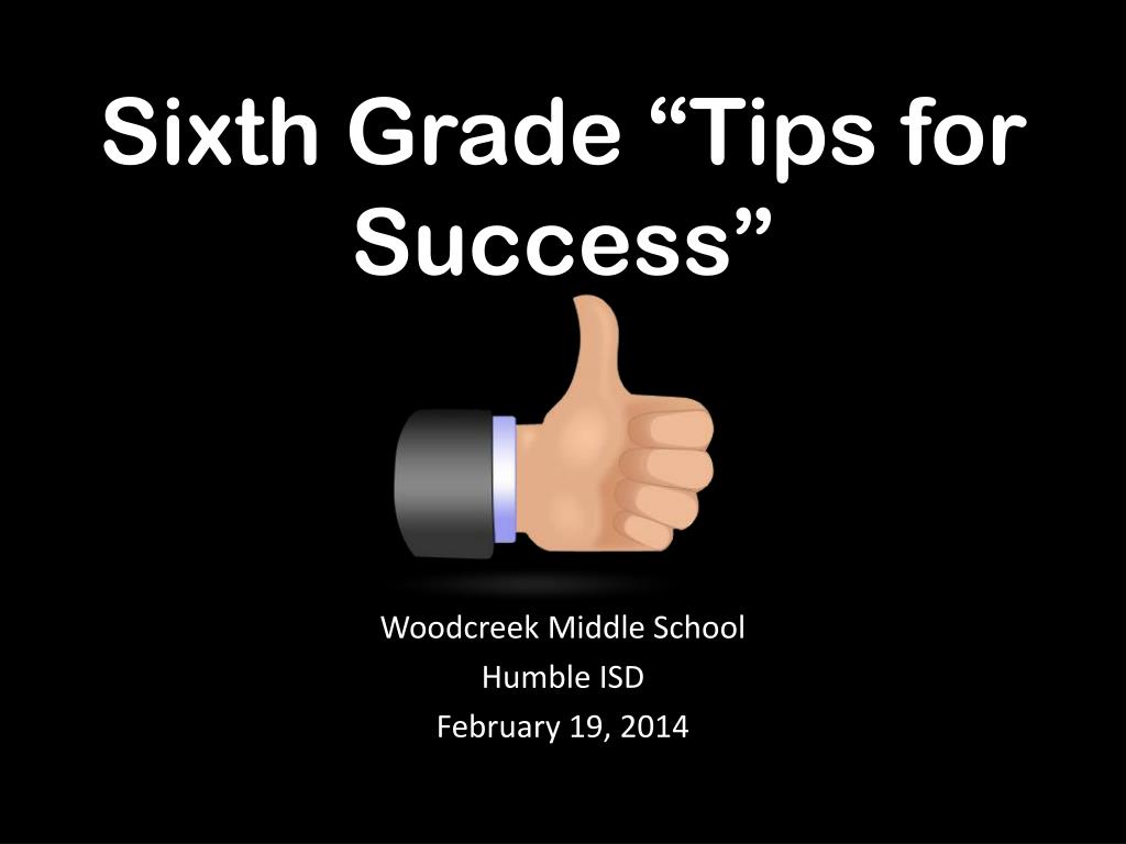 PPT - Sixth Grade “Tips for Success” PowerPoint Presentation, free ...