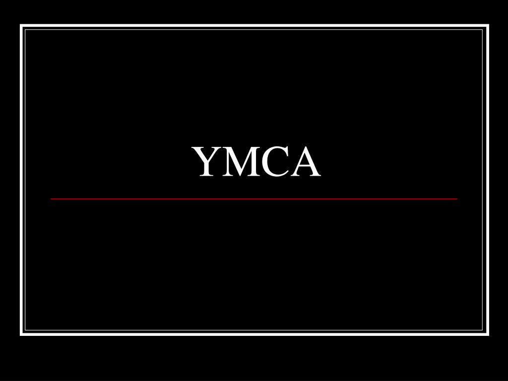 PPT - YMCA PowerPoint Presentation, free download - ID:5561549