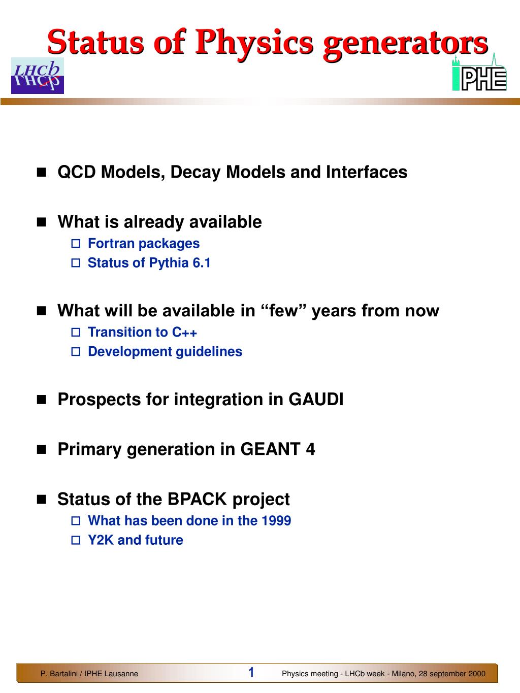 PPT - Status of Physics generators PowerPoint Presentation, free ...