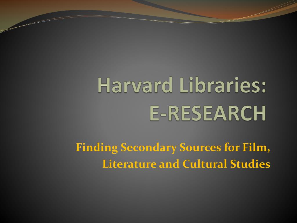 PPT - Harvard Libraries: E-RESEARCH PowerPoint Presentation, free ...