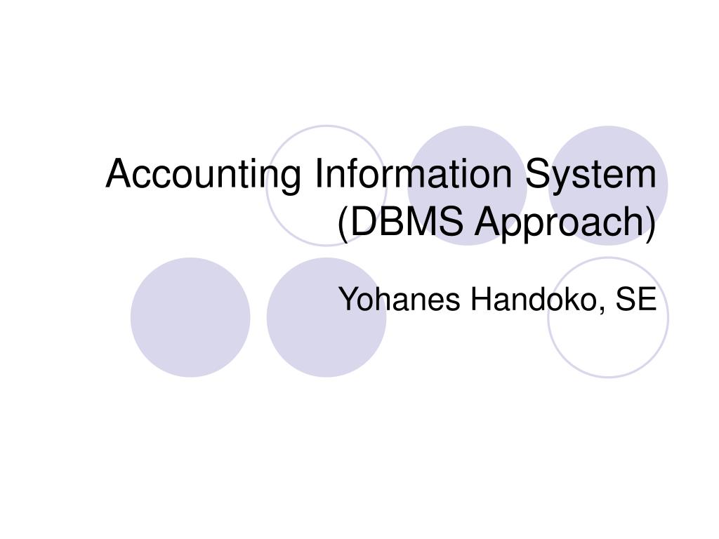 PPT - Accounting Information System (DBMS Approach) PowerPoint ...