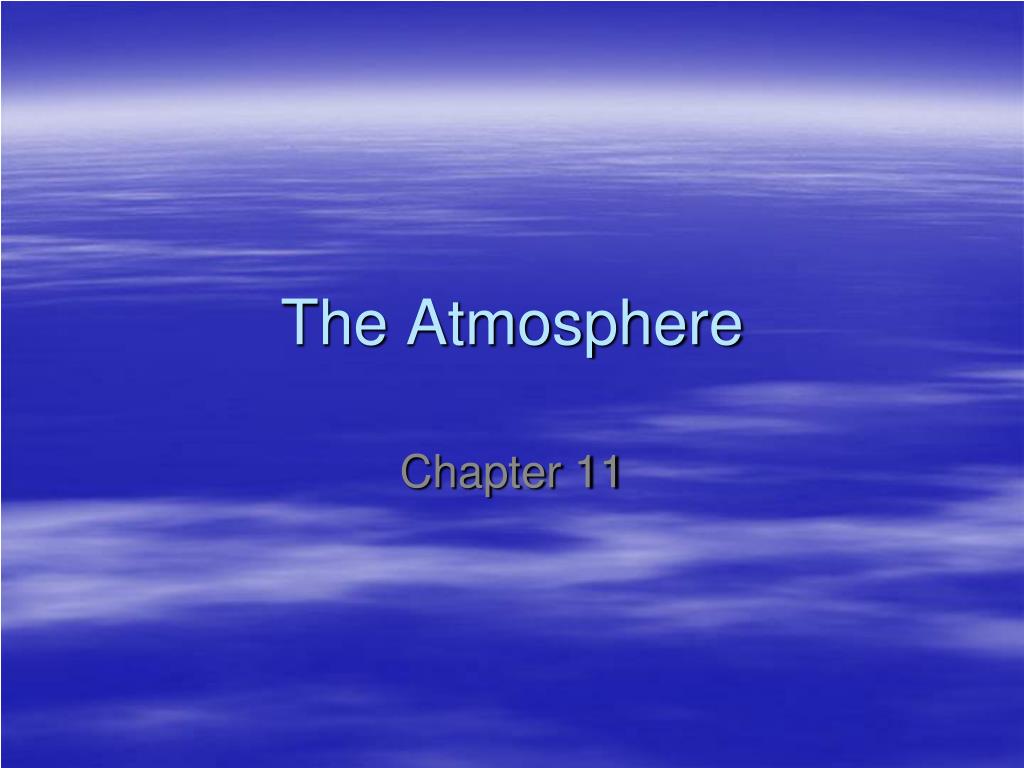 PPT - The Atmosphere PowerPoint Presentation, free download - ID:5564051