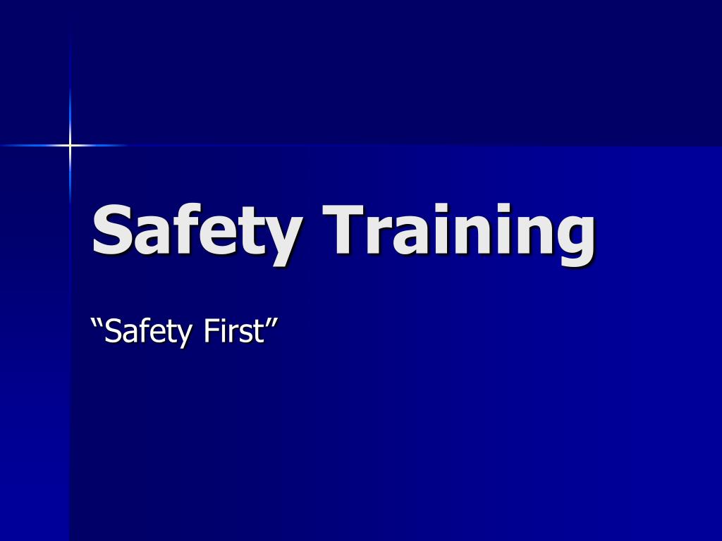PPT - Safety Training PowerPoint Presentation, free download - ID:5564439