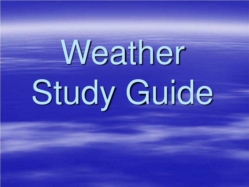 PPT - Weather Study Guide PowerPoint Presentation, free download - ID ...