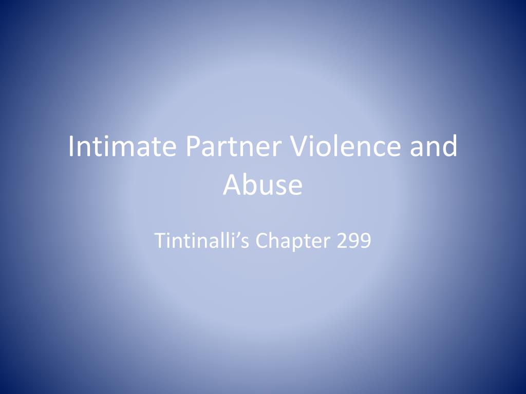 PPT - Intimate Partner Violence and Abuse PowerPoint Presentation, free ...