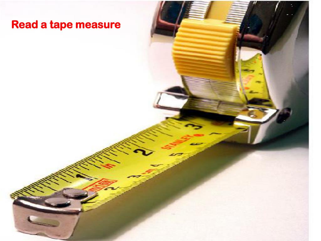 PPT - Read a tape measure PowerPoint Presentation, free download - ID ...
