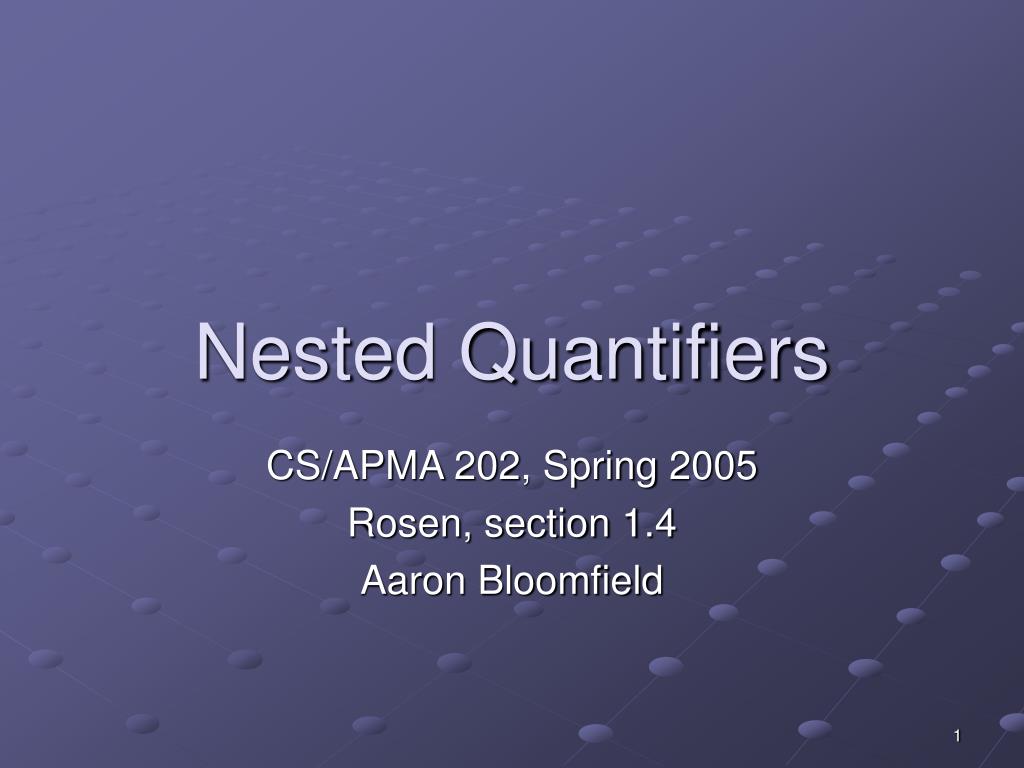 PPT - Nested Quantifiers PowerPoint Presentation, free download - ID:5567679