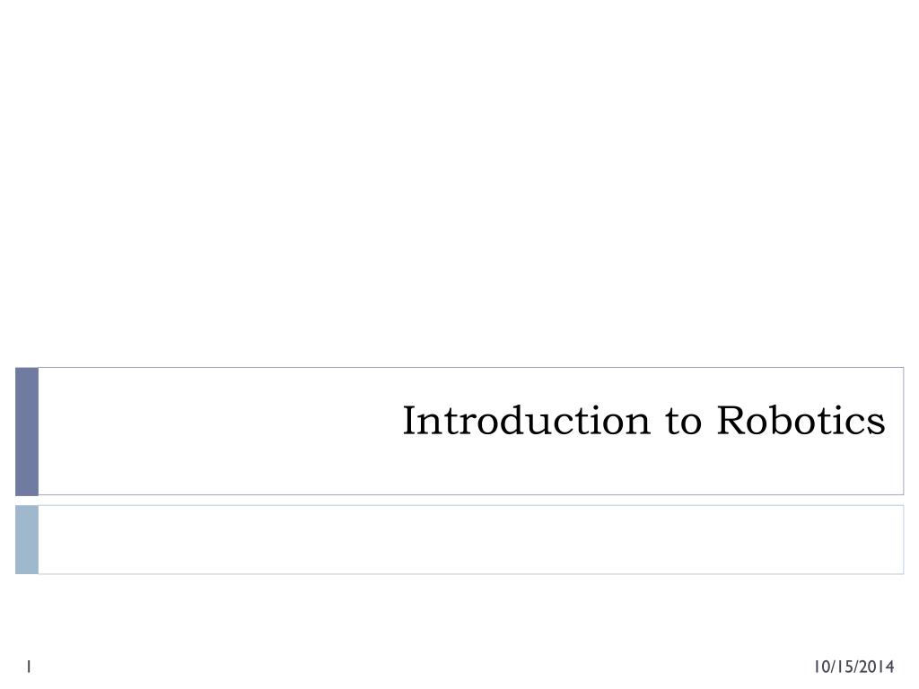 PPT - Introduction to Robotics PowerPoint Presentation, free download ...