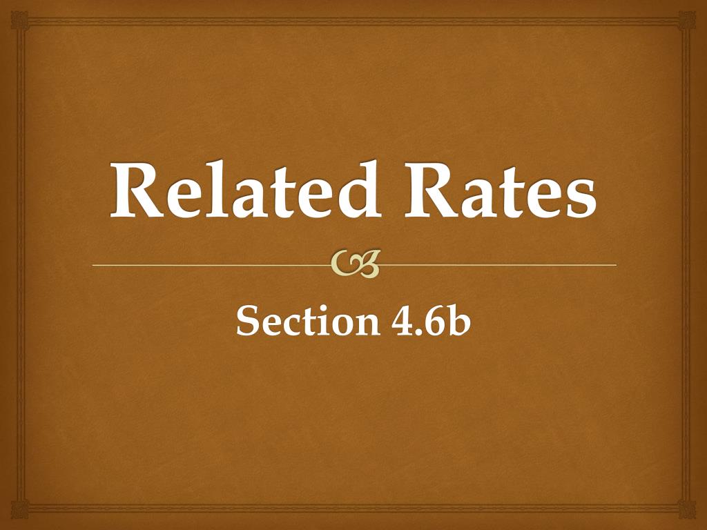 PPT - Related Rates PowerPoint Presentation, free download - ID:5568538