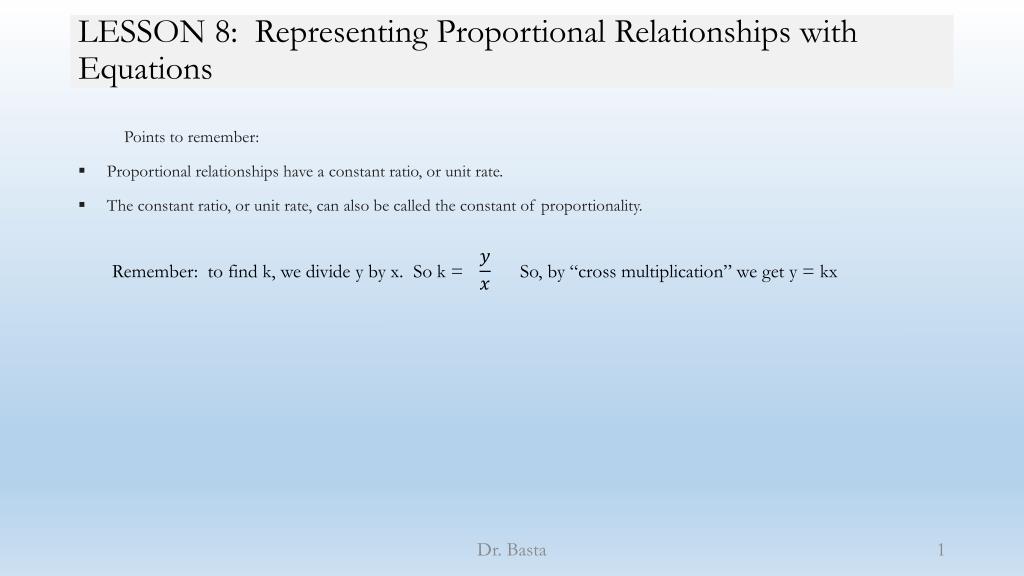 PPT - LESSON 8: Representing Proportional Relationships with Equations ...