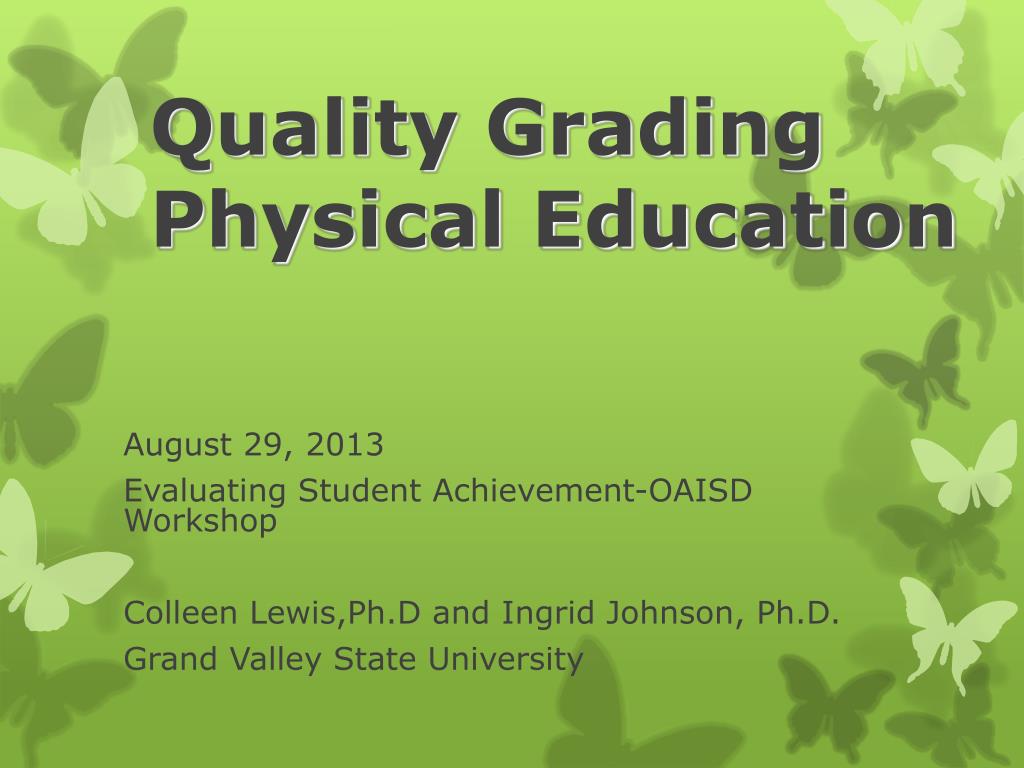PPT - Quality Grading Physical Education PowerPoint Presentation, free ...